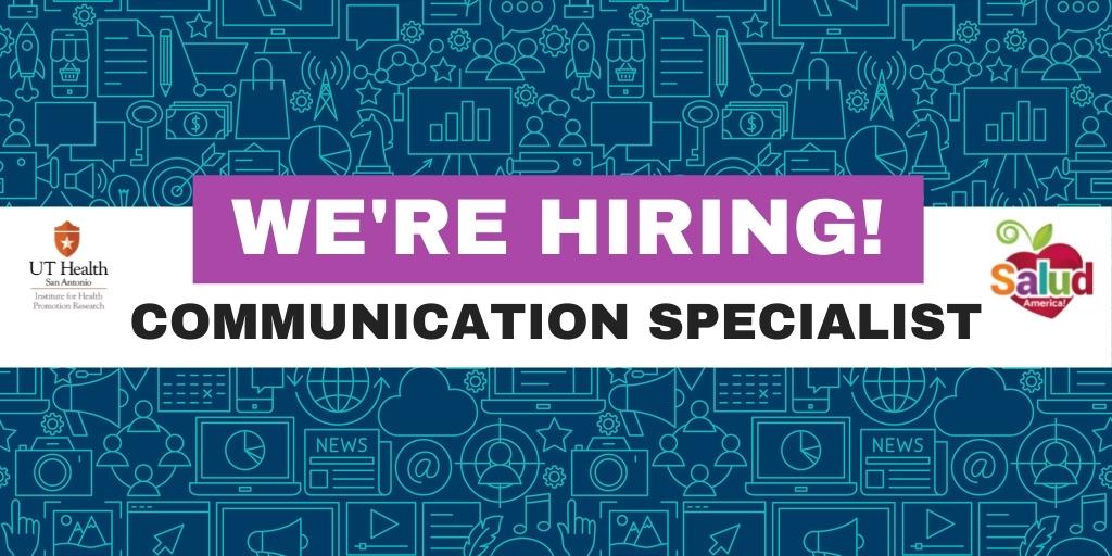 We’re Hiring for a Communications Specialist Position! - Salud America